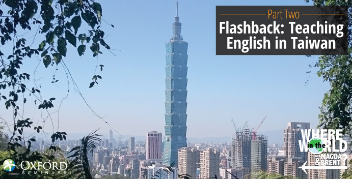Teaching English in Taiwan - Oxford Seminars Blog