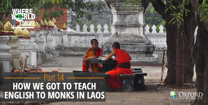 How We got to Teach English to Monks in Laos - Teach English Abroad Blog